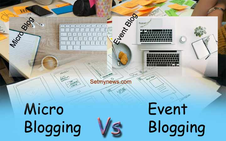 Difference between micro blogging and event blogging हिंदी भाषा में अंतर
